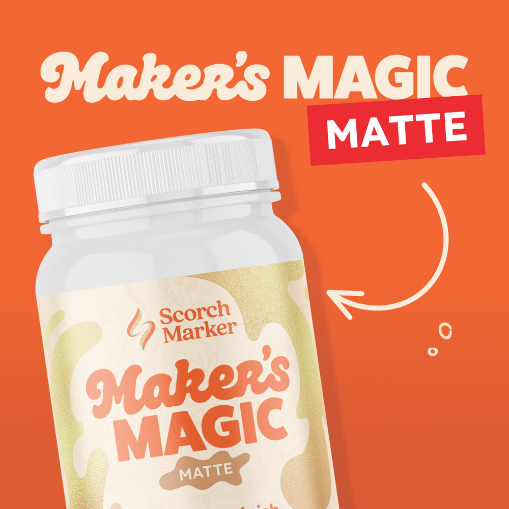 Introducing Maker's Magic Matte! - Scorch Marker